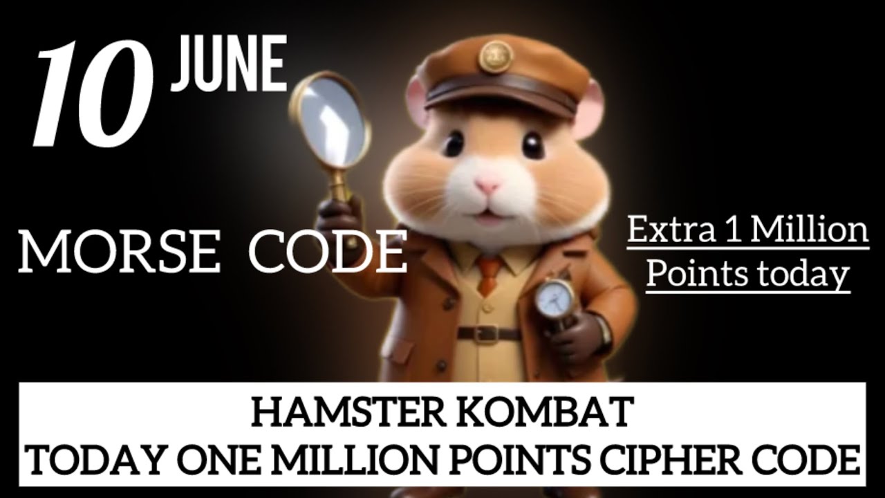 Unlock hamster 🐹 kombat daily cipher Jun 10 morse code 1 million coins ...