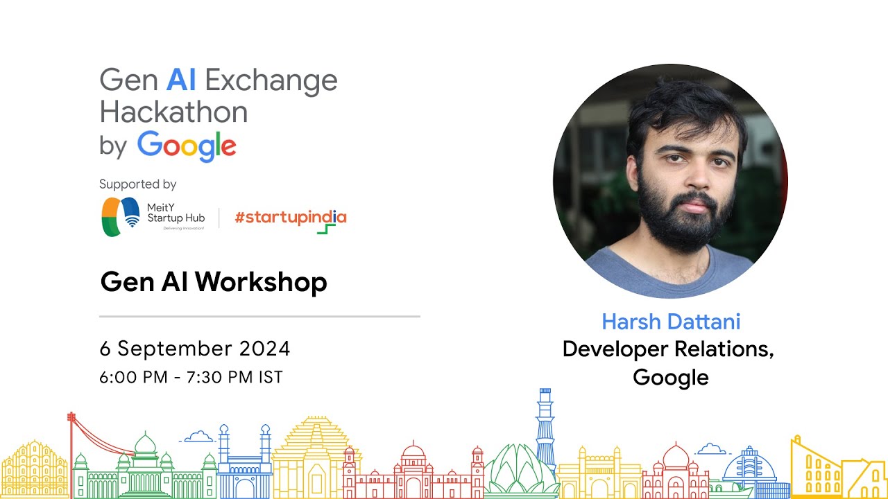 Gen AI Workshop By Harsh Dattani (Developer Relations, Google) | Gen AI Exchange Hackathon - YouTube