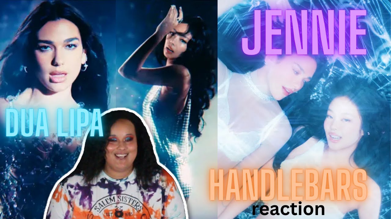 JENNIE, Dua Lipa - Handlebars Music Video Reaction - YouTube