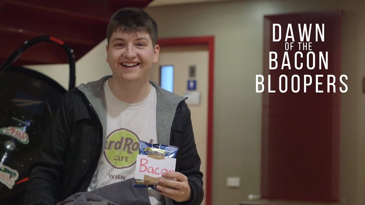 Dawn of the BACON BLOOPERS - YouTube