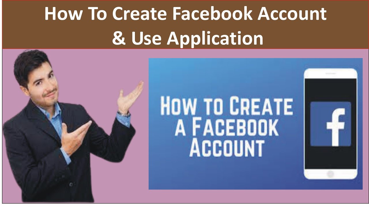 How To Create Facebook Account & Use Application - YouTube