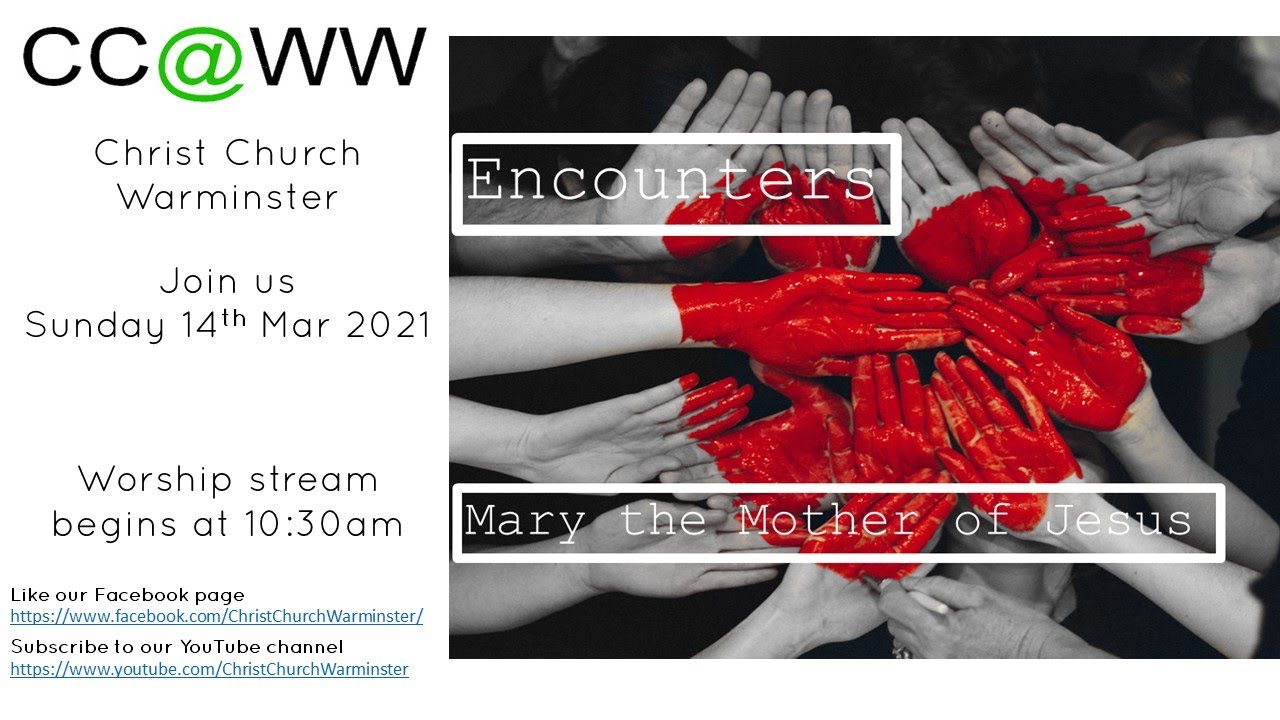 Christ Church Warminster Sunday Worship 14th March 2021 - YouTube
