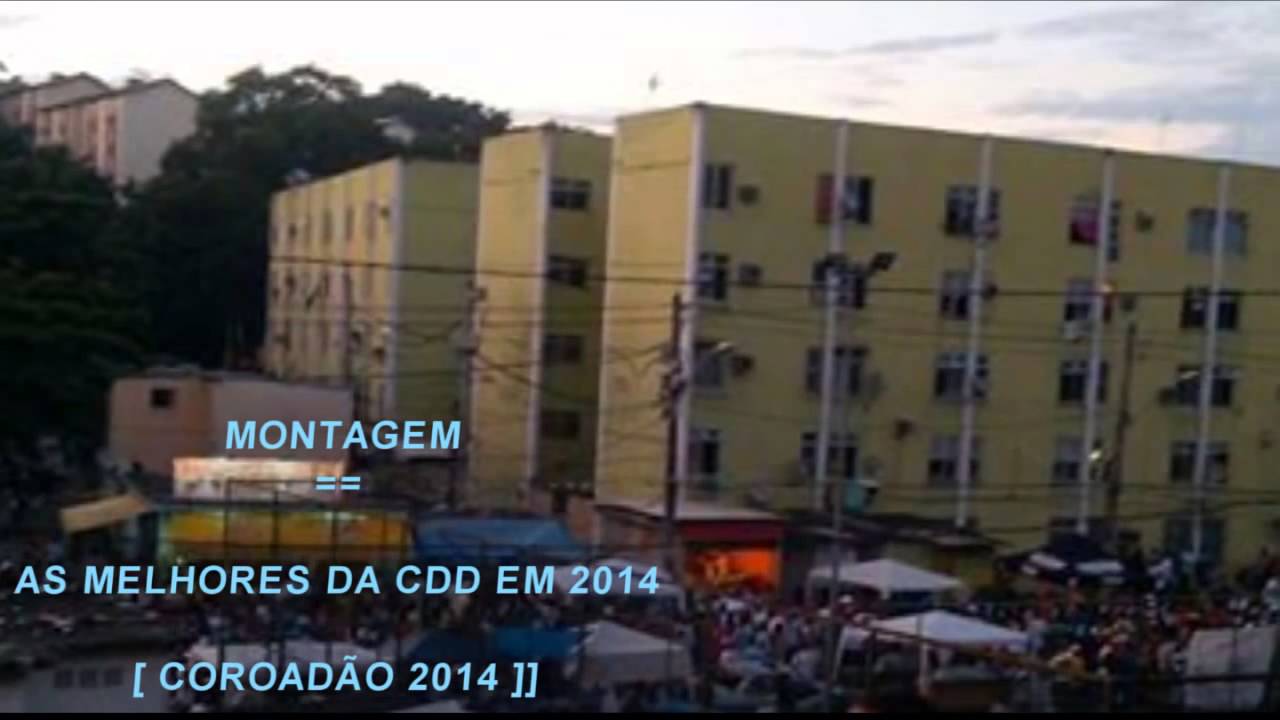 MONTAGEM == MELHORES DA CDD 2014 COROADÃO DA CDD 2014 - YouTube