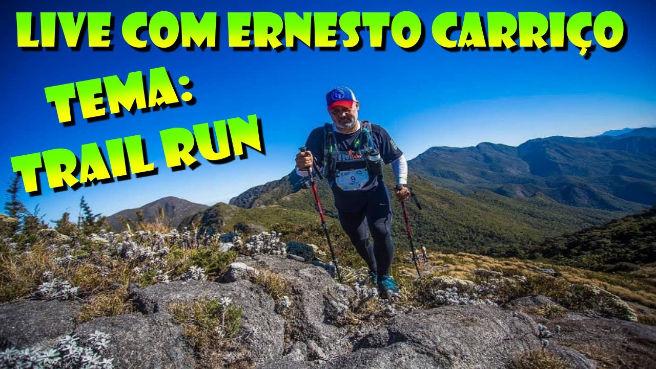 Live com Ernesto Carriço - Tema: Trail Run e Ultramaratonas - YouTube