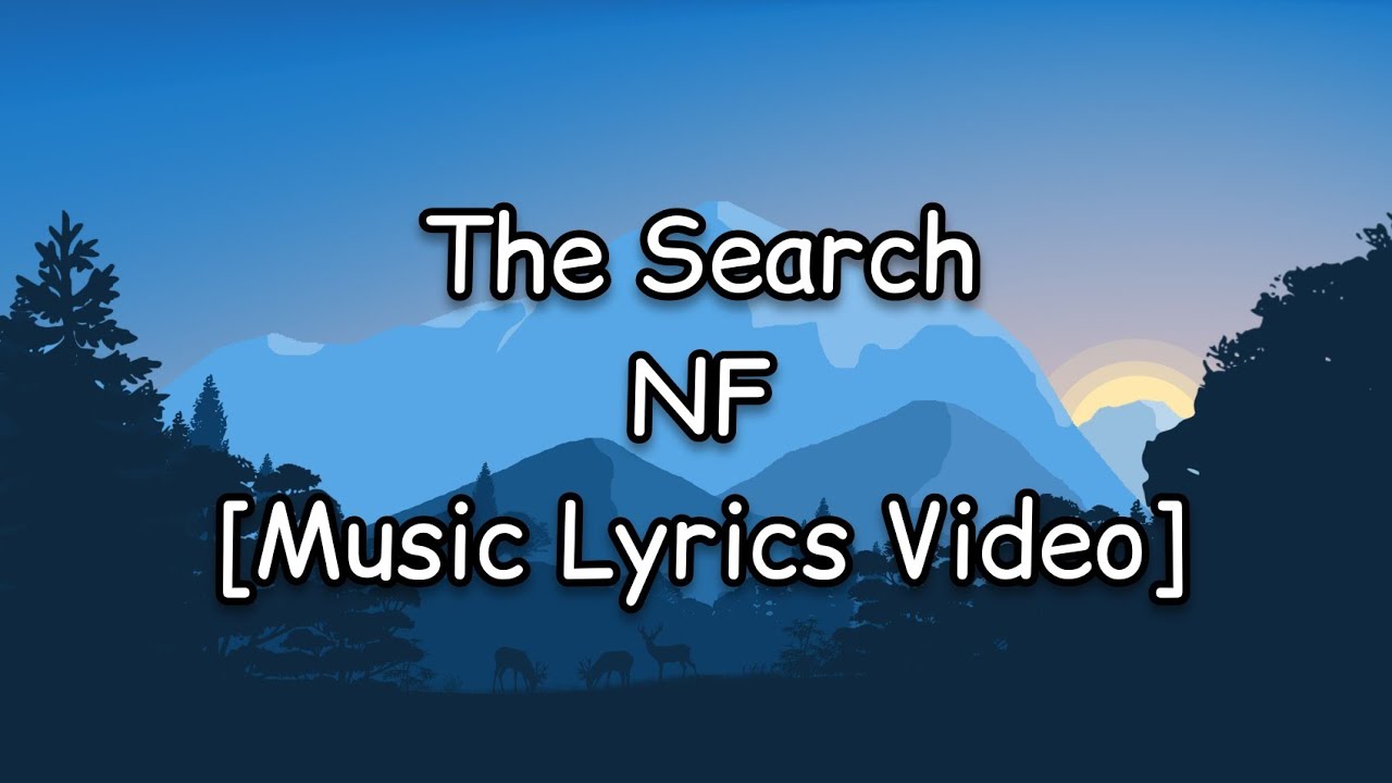 NF - The Search [Music Lyrics Video] - YouTube