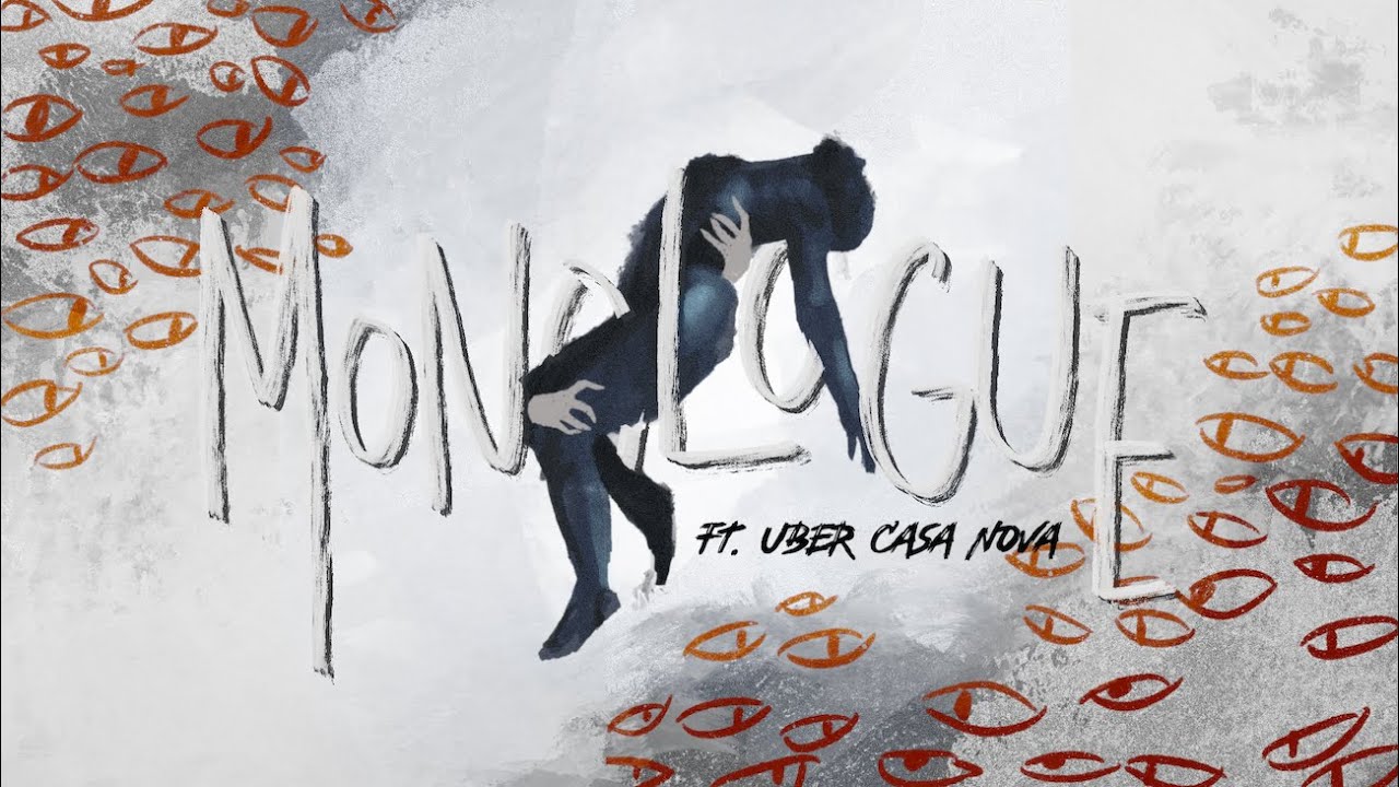 MONOLOGUE - Kanaya ft. Uber Casa Nova (Original Song) - YouTube