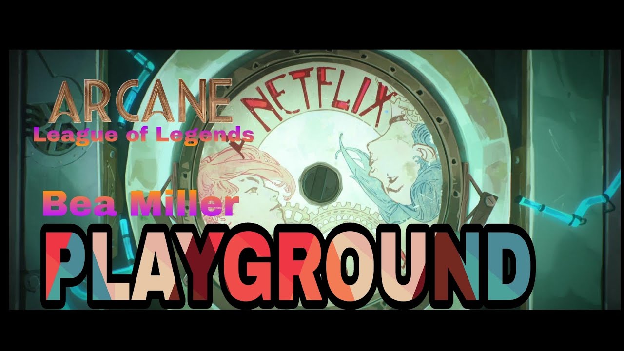 Playground - Bea Miller | Arcane - YouTube