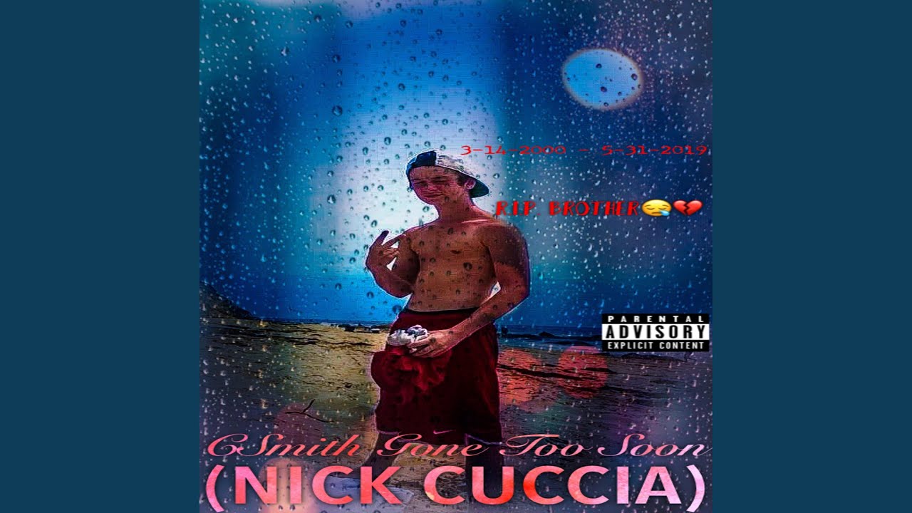 Gone Too Soon (Nick Cuccia) - YouTube