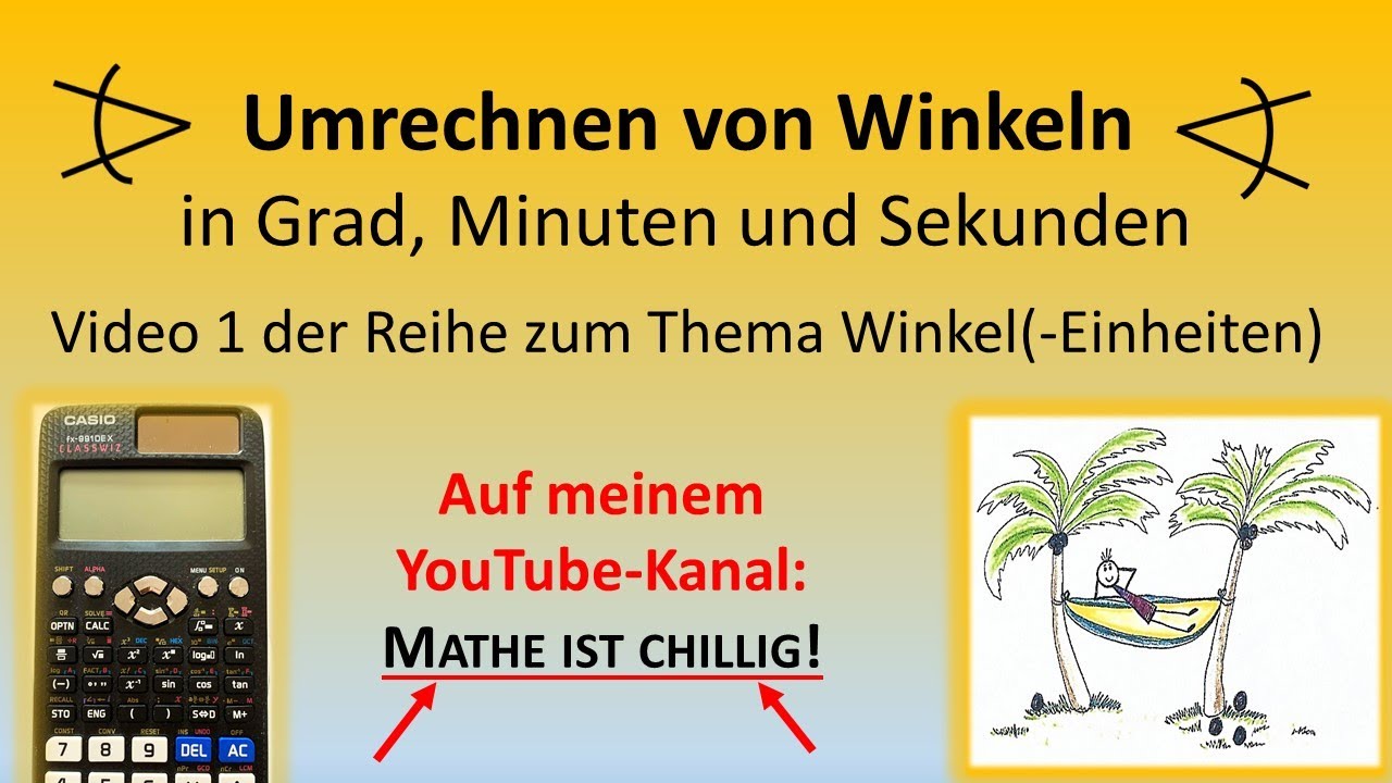 Umrechnen Von Winkeln In Grad Minuten Und Sekunden Video 1 Der Umrechnen Von Winkeln In Grad Minuten Und Sekunden Video 1 Der