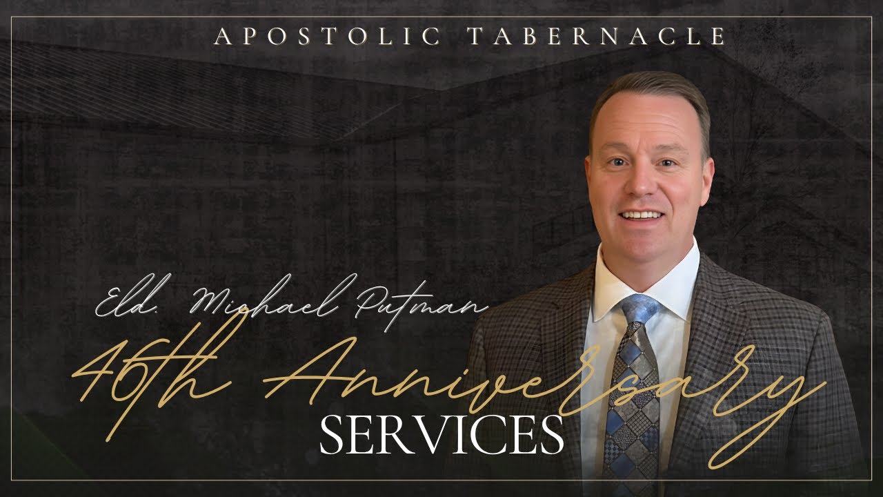 46th Anniversary Service Elder Michael Putman 10/31/25 Fri. P.M. - YouTube