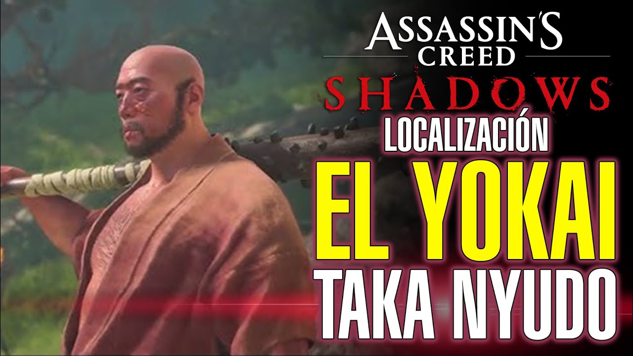 Localización de TAKA NYUDO "El Yokai" en Assassin's Creed Shadows - YouTube