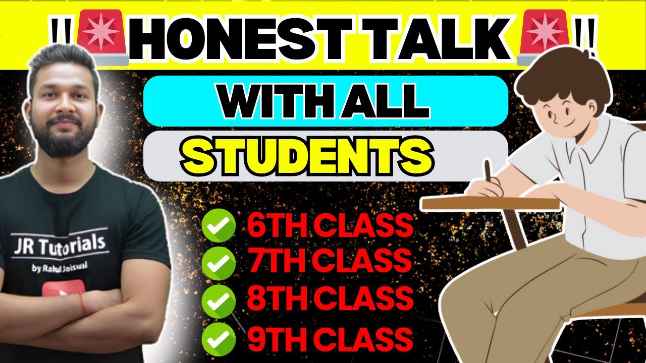 HONEST TALK WITH 6TH,7TH,8TH & 9TH STUDENTS | JR TUTORIALS | - YouTube