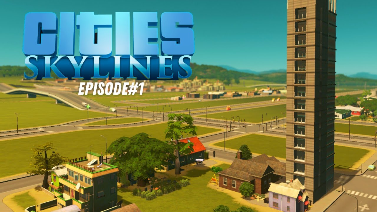 Cities Skylines Gameplay: Episode 1 - Building the Perfect City - YouTube