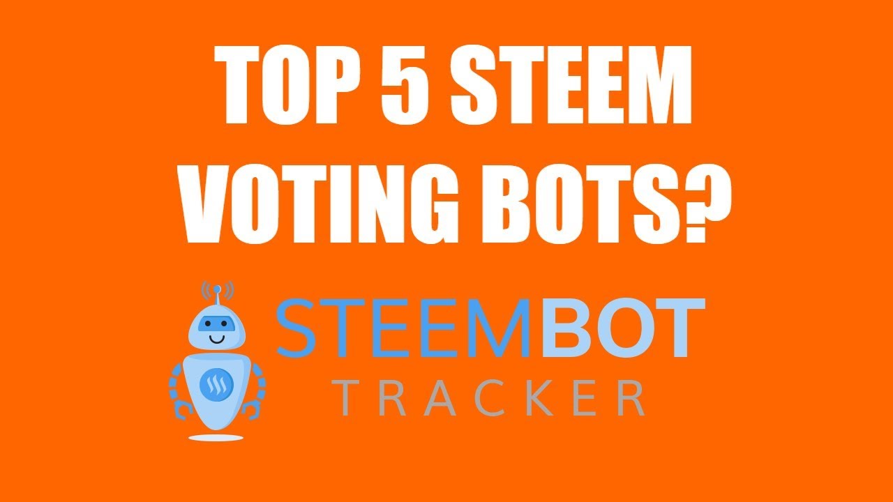 TOP 5 STEEM VOTING BOTS? - YouTube