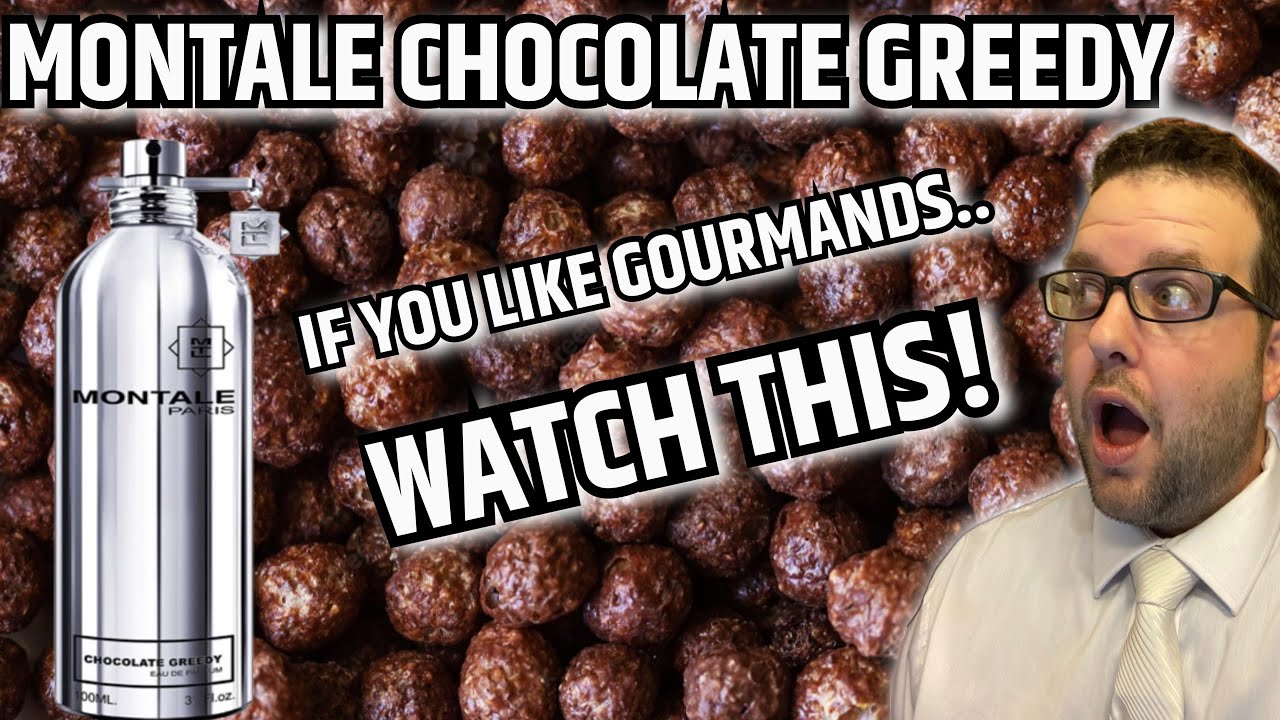 MONTALE CHOCOLATE GREEDY Fragrance Review | KING OF THE GOURMAND ...
