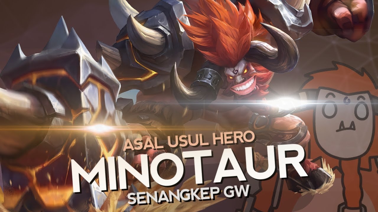 Asal Usul Hero Minotaur Senangkep Gw - Mobile Legends Bang Bang Indonesia - YouTube