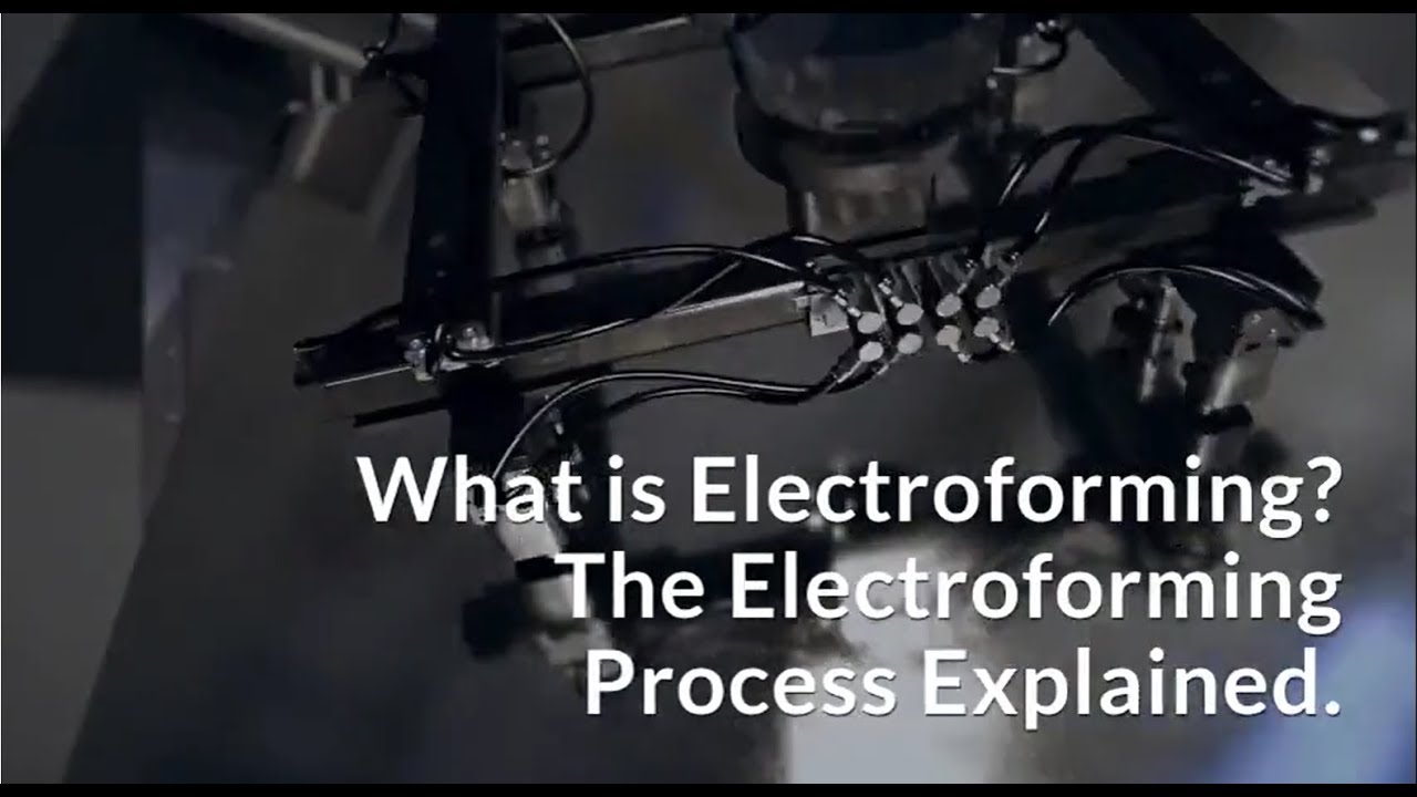 What is Electroforming? The Electroforming Process Explained. - YouTube