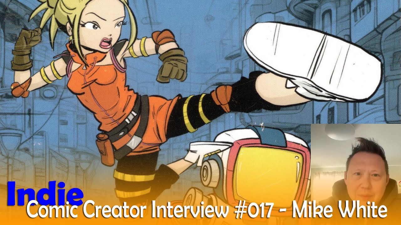Indie Comics Creator Interview 017 with Mike White and his ROBOT + GIRL | How to Find an ...