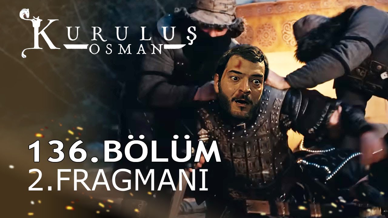 Kuruluş Osman 136. Bölüm 2. Fragmanı - YouTube