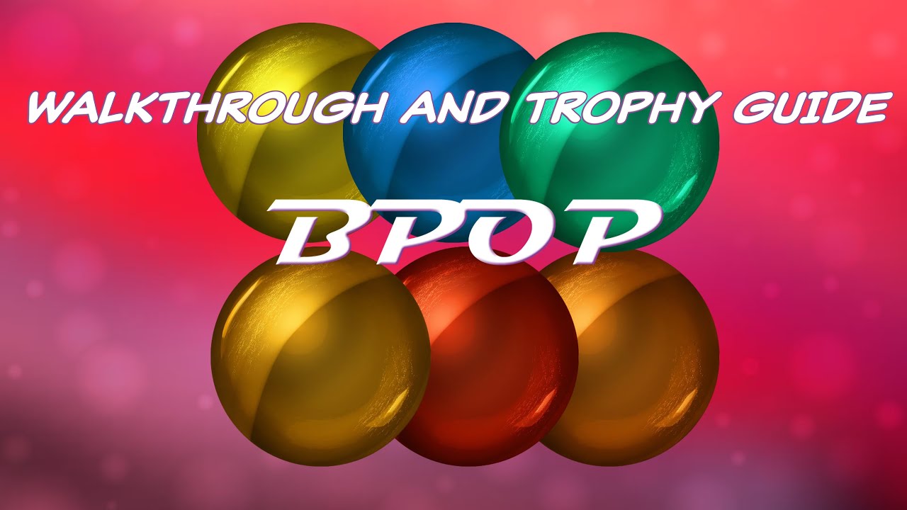 Bpop - Walkthrough | Trophy Guide | Achievement Guide - YouTube