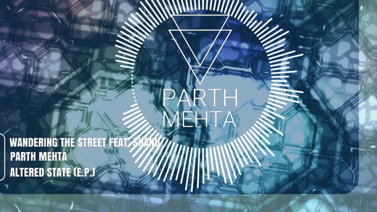 Parth Mehta feat. Shanu - Wandering The Street - YouTube