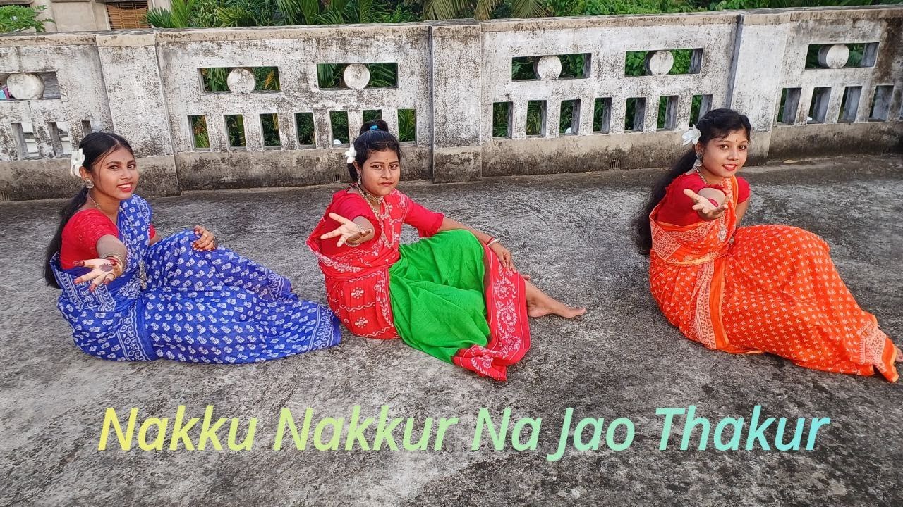 Nakku Nakur Na Jao Thakur 2023| Nandy Sisters | Raktabeej |DANCE COVER ...