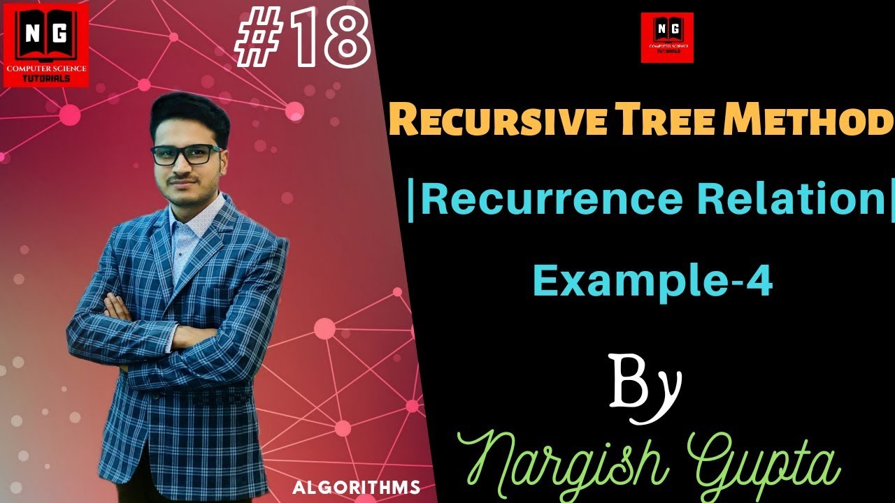 2.18 Recursive Tree Method for Solving Recurrencess | Recurrence ...