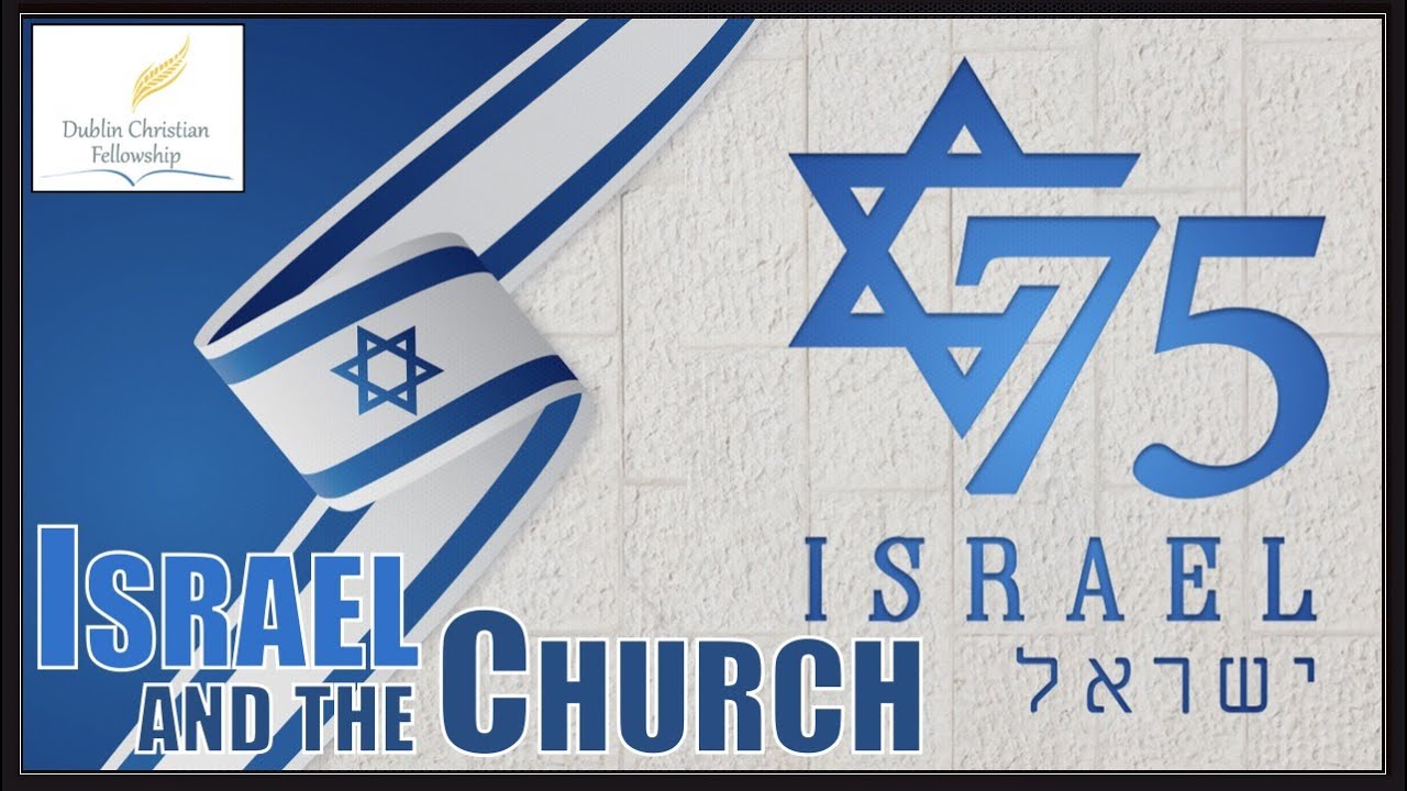 DCF Bible Study - Israel and the Church - YouTube