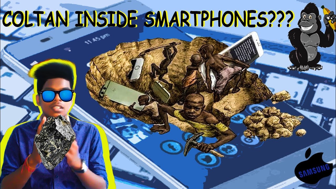 COLTAN IN SMARTPHONES??? TAMIL!!! EXPLAINED!!! - YouTube