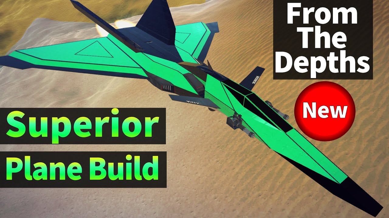 Superior Fighter Plane Build Guide From The Depths - YouTube