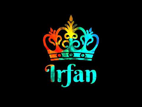 Irfan Name status video ....😎🔥