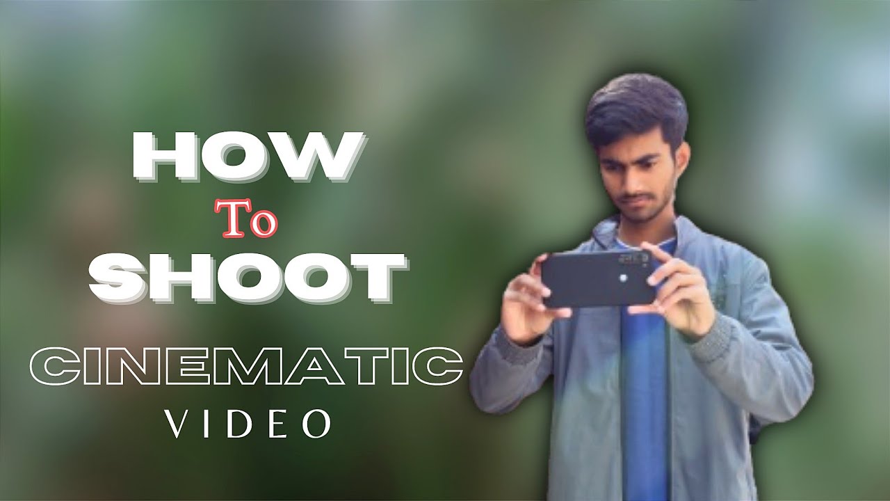 How To Shoot Cinematic Video With Phone | Without GIMBAL | For ...