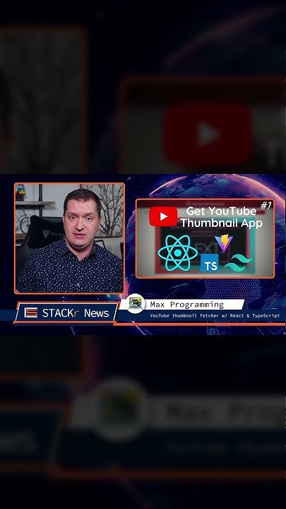 STACKr News Shorts - Issue 3 - YouTube thumbnail fetcher with React ...