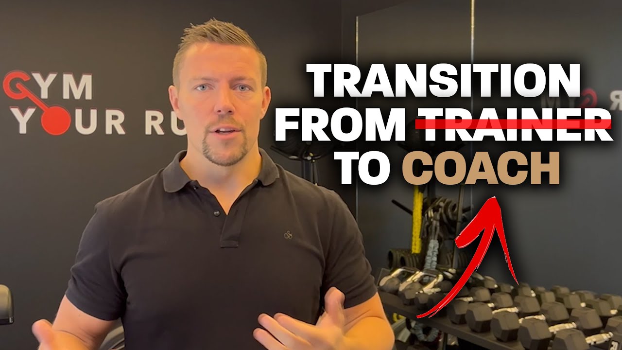 How To Become A Coach...And Not Just A Trainer Forever - YouTube