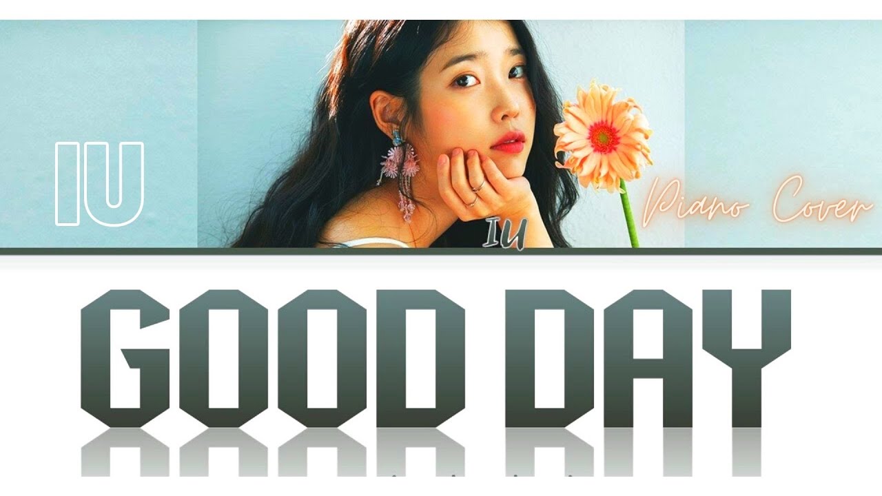 เพลง Good Day - IU (Piano Cover) - YouTube