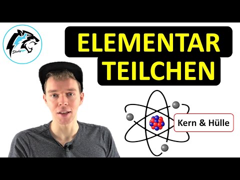 ELEMENTARTEILCHEN (mit Atomkern & Atomhülle) – Zusammenfassung | Physik Tutorial