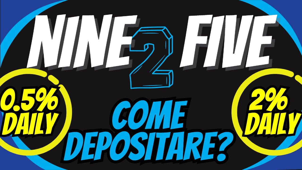 💠NINE 2 FIVE💠Come Depositare per il 2% daily #nine2five #pgv #ibot #ark ...