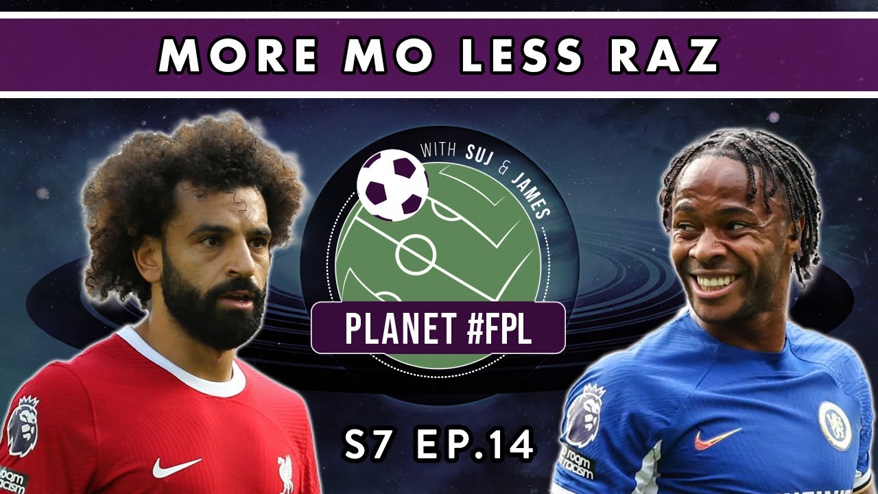 More Mo Less Raz | Planet FPL S. 7 Ep. 14 | Fantasy Premier League ...