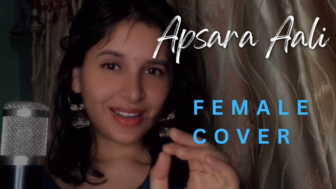 Apsara Aali Female Cover / Natarang / Bela Shende / Ajay-Atul / Covered by Anusha Aryal - YouTube