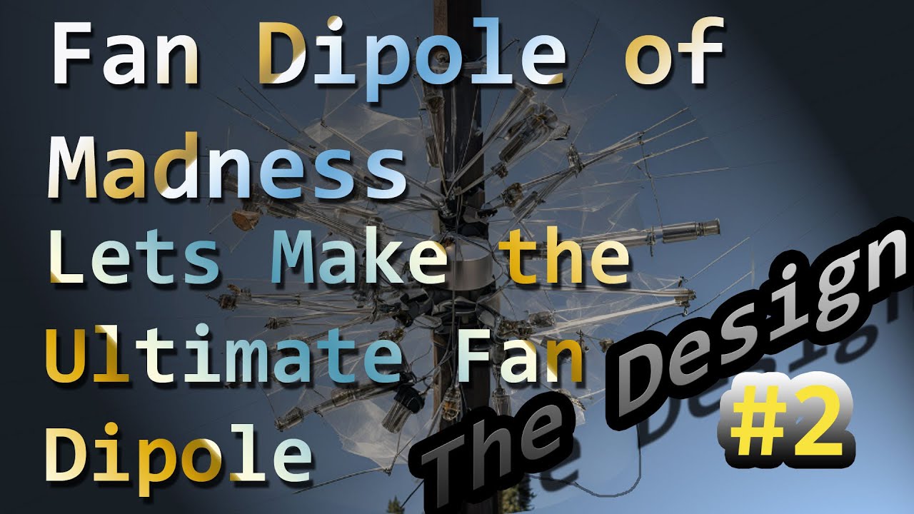 Lets Make the Ultimate Multiband Fan Dipole - The Design #2 - G7UIV ...