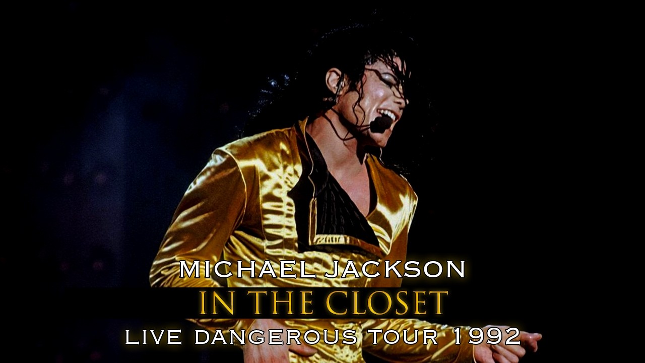 Michael Jackson - In The Closet (Live Dangerous Tour 1992 Edit ...