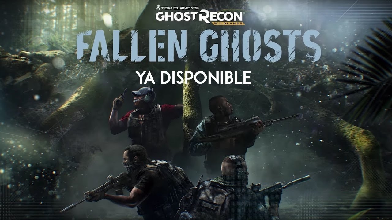 Ghost Recon Wildlands-DLC Fallen Ghosts ya disponible-Primeros pasos ...