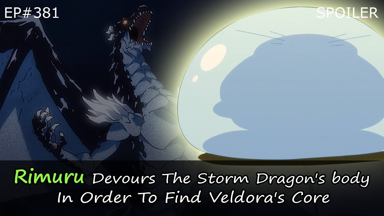 EP#381 | Rimuru Devours The Storm Dragon's body In Order To Find Veldora's Core | Spoiler - YouTube