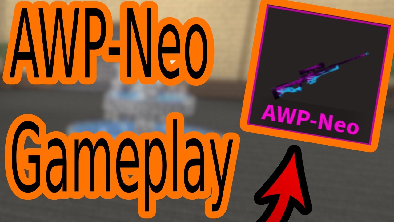 Using AWP-Neo In Kat Roblox - YouTube