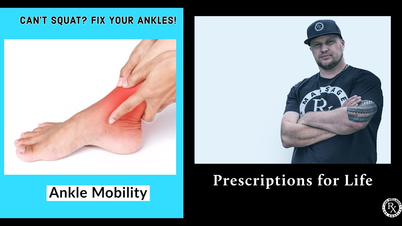 Better Squat with Mobilize Ankle. Ankle Mobility | Life Rx Los Angeles ...