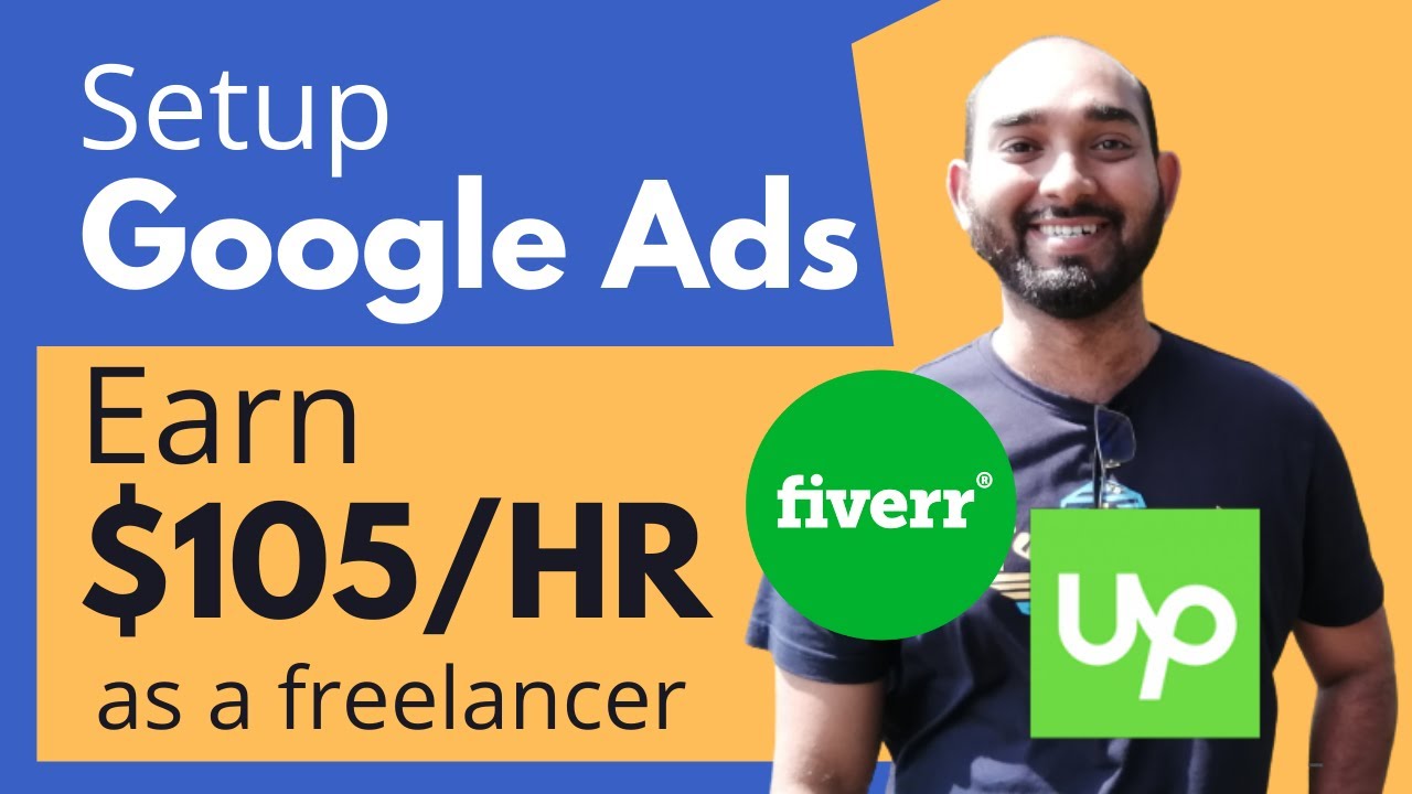 Setup Google Ad Campaign and Earn Money as a Freelancer - YouTube