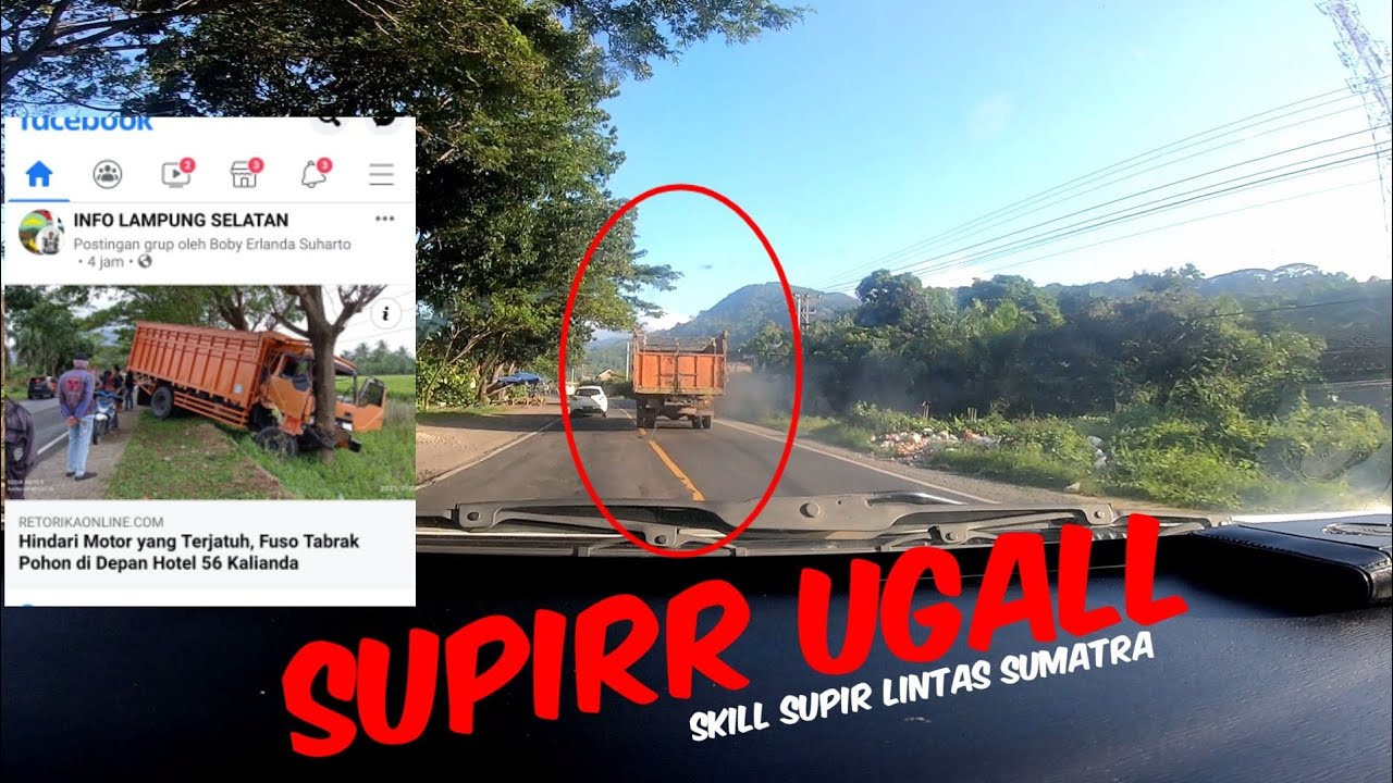 SUPIRR TRUK UGALL...skill supir Sumatra,-Alfusori - YouTube