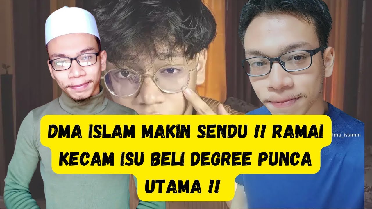 EPISODE 9 !! DMA ISLAM BERKERAS ISU BELI DEGREE WALAUPUN SATU MALAYSIA ...