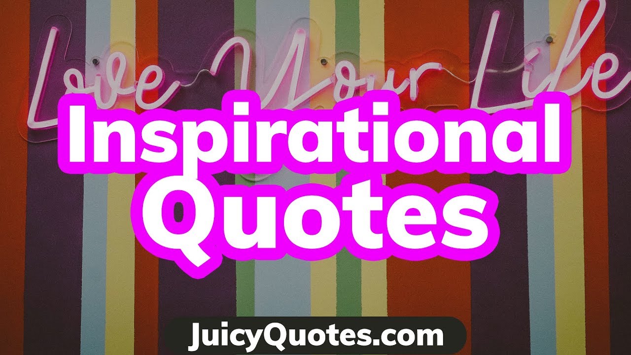 Top 15 Inspirational Quotes and Sayings 2020 - (For You To Achieve ...