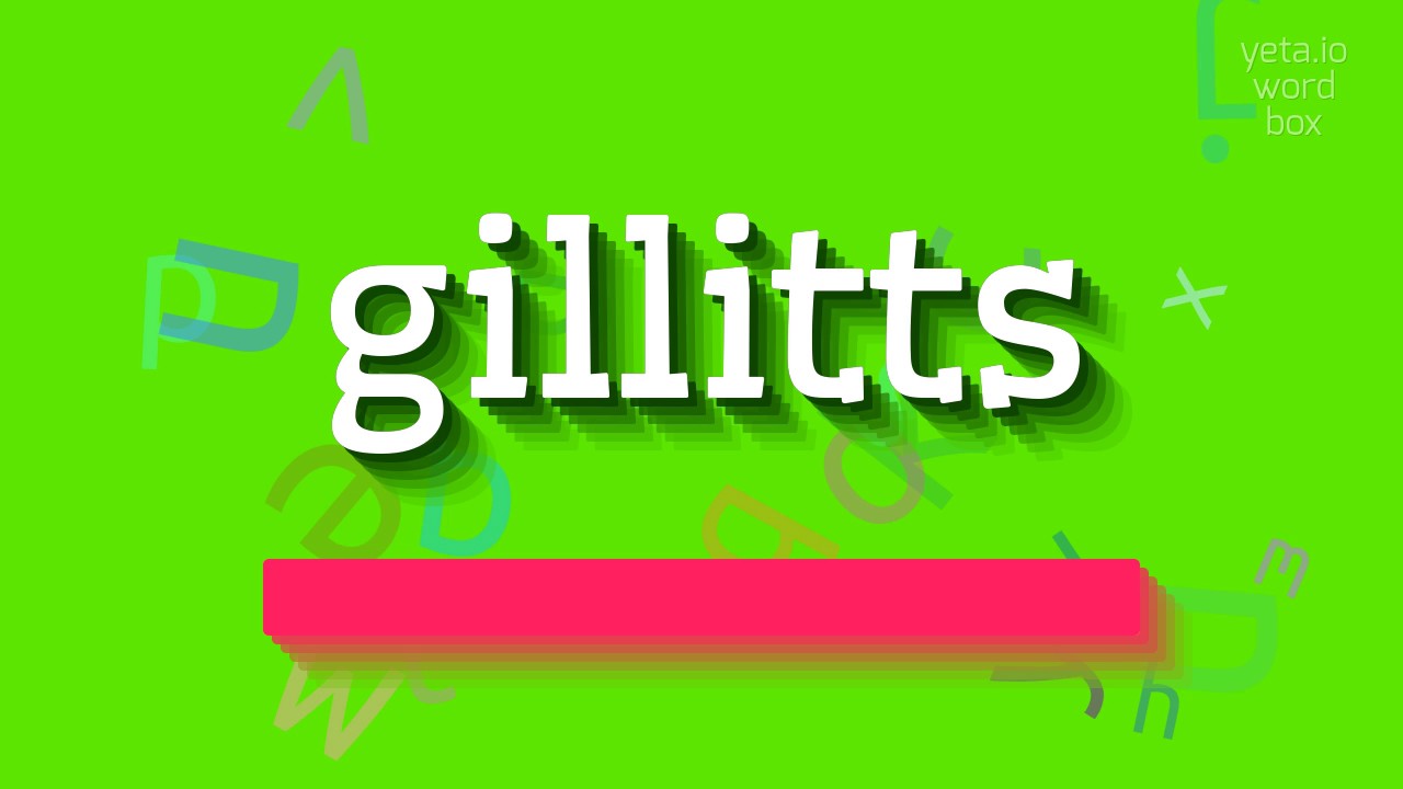 How to say "gillitts"! (High Quality Voices) - YouTube